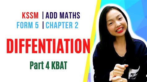 中文讲解 KSSM Form 5 Add Maths Chapter 2 DifferentiationPart 4 KBAT