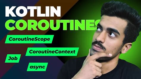 Kotlin Coroutine Essentials: CoroutineScope, CoroutineContext, Job, Dispatchers - YouTube