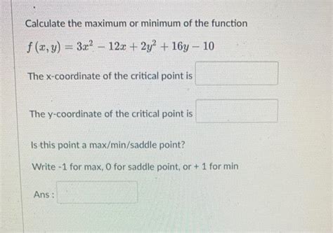 Solved Calculate The Maximum Or Minimum Of The Function