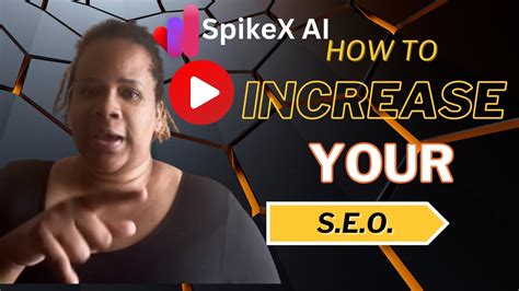 Optimize Videos With Spikex Ai Improve Seo And Engagement Youtube