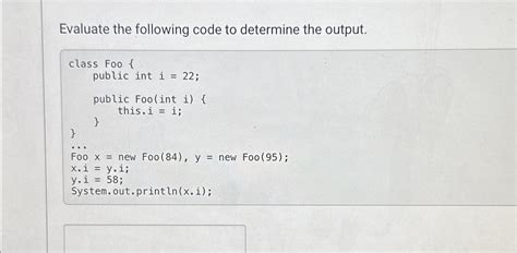 Solved Evaluate The Following Code To Determine The