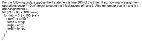 Solved For The Following Code Suppose The If Statement Is