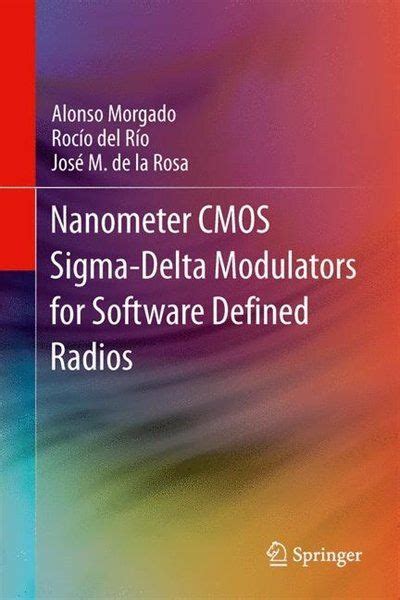 Nanometer Cmos Sigma Delta Modulators For Software Defined Radio