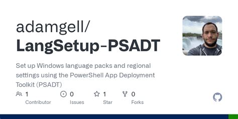 Github Adamgelllangsetup Psadt Set Up Windows Language Packs And