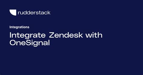 integrate zendesk with onesignal