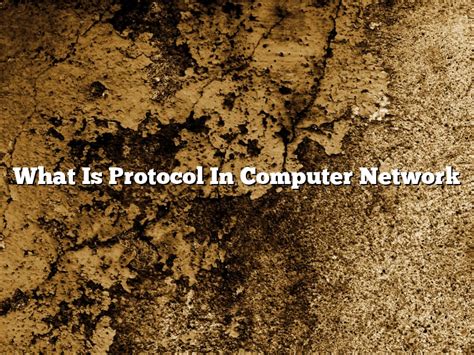 What Is Protocol In Computer Network June 2025