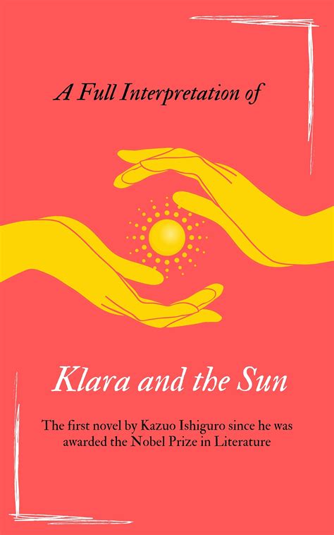 A Full Interpretation Of Klara And The Sun By Zhen Yang Goodreads