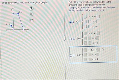 Solved Write a piecewise function for the given graph Select | Chegg.com