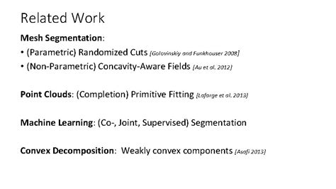 Shape Segmentation By Approximate Convexity Analysis Oliver Van