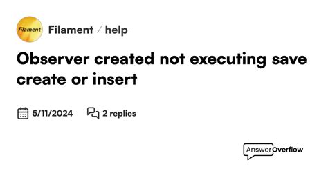 Observer Created Not Executing Save Create Or Insert Filament