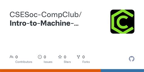 GitHub CSESoc CompClub Intro To Machine Learning