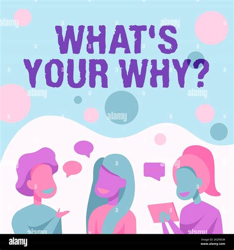 Inspiration Showing Sign What S Your Why Question Conceptual Photo