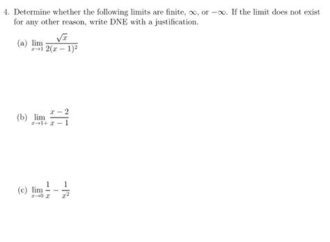 Solved 4 Determine Whether The Following Limits Are Finite Chegg Com