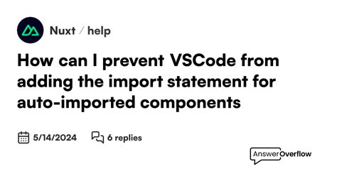 How Can I Prevent Vscode From Adding The Import Statement For Auto Imported Components Nuxt
