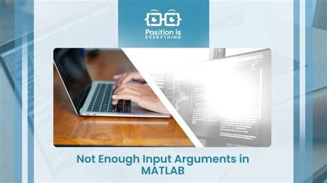Not Enough Input Arguments In Matlab Fixing The Hurdle Position Is Everything