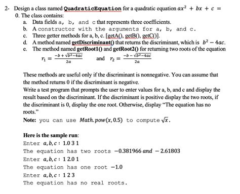 Solved Design A Class Named QuadraticEquation For A Chegg