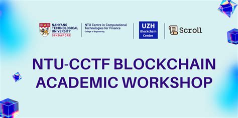 ntu cctf and uzh bcc blockchain academic workshop successfully held at