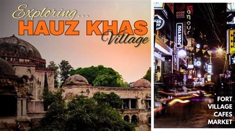 Exploring Hauz Khas Villagebest Places In New Delhi Night Life In