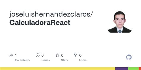 GitHub Joseluishernandezclaros CalculadoraReact