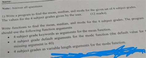 Solved Write A Program To Find The Mean Median And Mode Chegg
