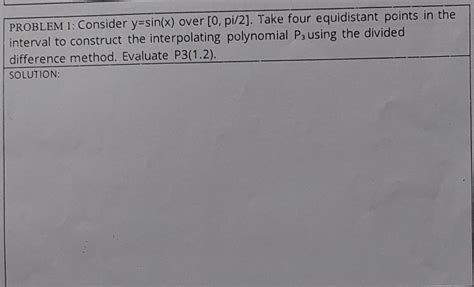 Solved Problem 1 Consider Ysinx ﻿over 0π2 ﻿take Four