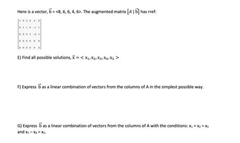 Solved Here Is A Vector 6 The Augmented Chegg Com