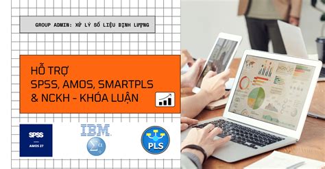 spss amos smart pls dỊch vỤ hỖ trỢ nghiÊn cỨu khoa hỌc khẢo sÁt