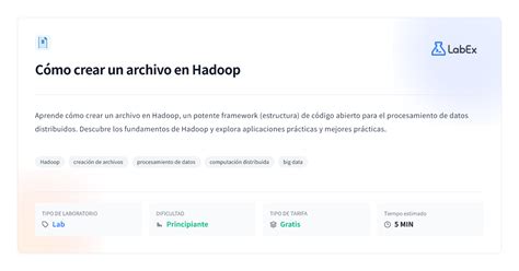 Cómo Crear Un Archivo En Hadoop Labex