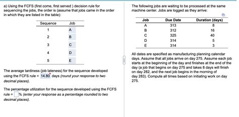 A Using The Fcfs First Come First Served
