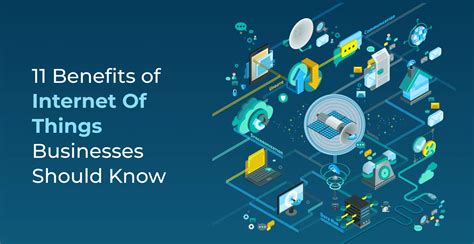 Premium Benefits Of Iot To Elevate Business Operations