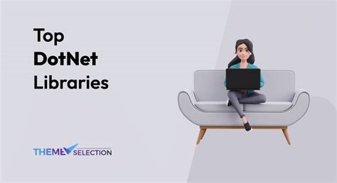 top 20 dotnet libraries for developers 2024 themeselection