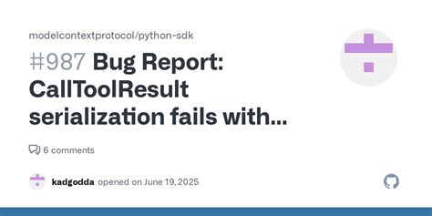 Bug Report Calltoolresult Serialization Fails With Input Should Be A Valid Dictionary Error