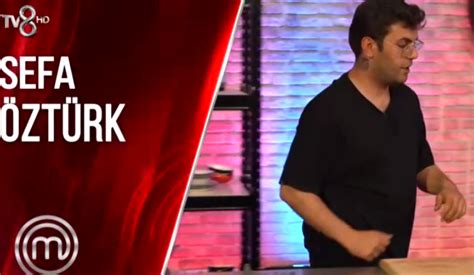 Masterchef Sefa Kimdir Kaç Yaşında Nereli Masterchef Sefa Öztürk