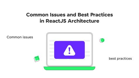 Most common Issues and Best Practices in React JS Architecture