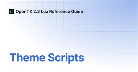 Theme Scripts Opentx Lua Reference Guide