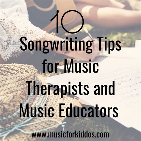 Songwriting Tips For Music Therapists Music Educators Music For Kiddos