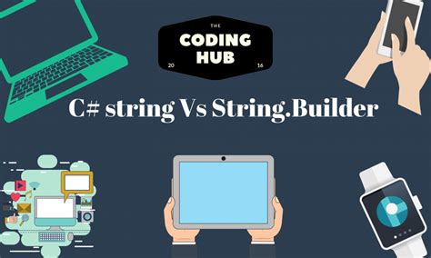 C String Vs StringBuilder The Coding Hub