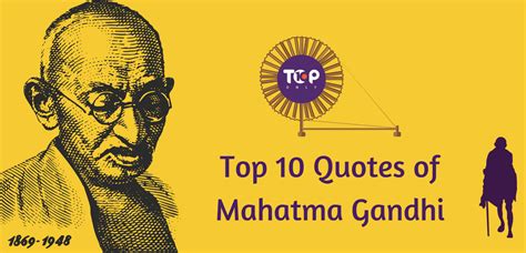 Top 10 Famous Inspirational Andtimeless Mahatma Gandhi Quotes At Top 10s Only