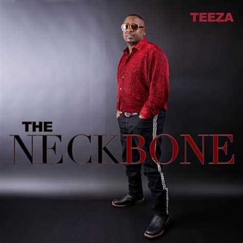 Play The Neckbone By Teeza On Amazon Music