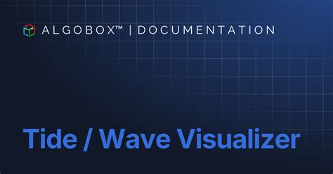 Tide Wave Visualizer Algobox™ Documentation