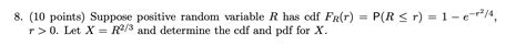 solved 8 10 points suppose positive random variable r has