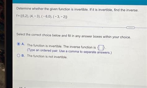 Solved Determine Whether The Given Function Is Invertible Chegg