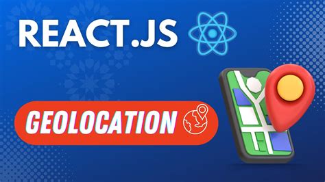 36 Reactjs Darija Geolocation Youtube