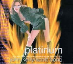 Platinum John Kelly Scott Bond Amazon Co Uk Music