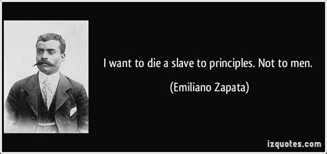 Emiliano Zapata Famous Quotes Quotesgram