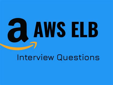 15 aws elb interview questions and answers in 2025