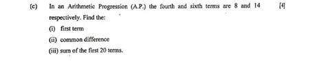 In An Arithmetic Progression A P The Fourth And Sixth Tems Sre 8 And