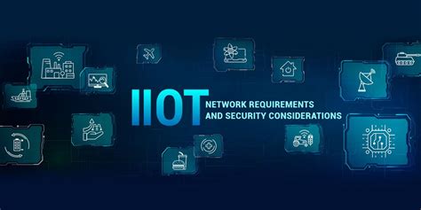 Industrial Internet Of Things Iiot Network Security And Requirements