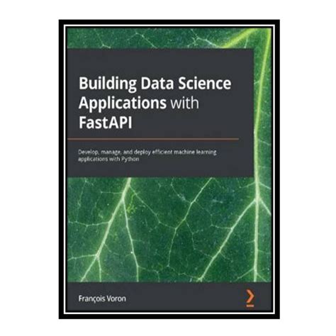 قیمت و خرید کتاب Building Data Science Applications With Fastapi Develop Manage And Deploy