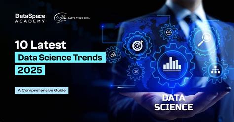 10 latest data science trends 2025 a comprehensive guide dataspace